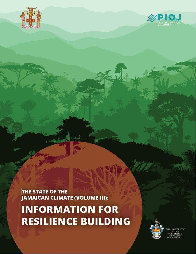 State of the Jamaican Climate (vol III): Information for Resilience ...